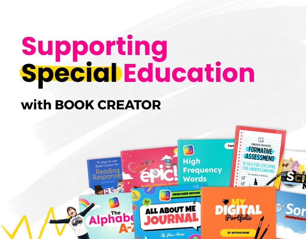 Supporting Special Education with Book Creator - Book Creator app
